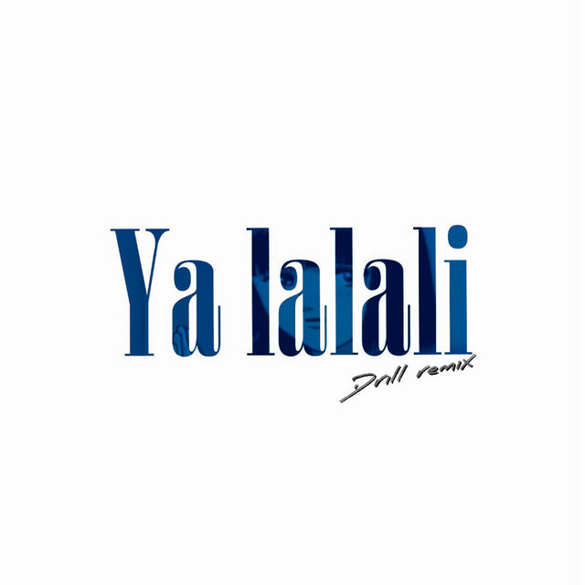 Ya Lalali (Drill Remix) - Single by Didiss | Spotify