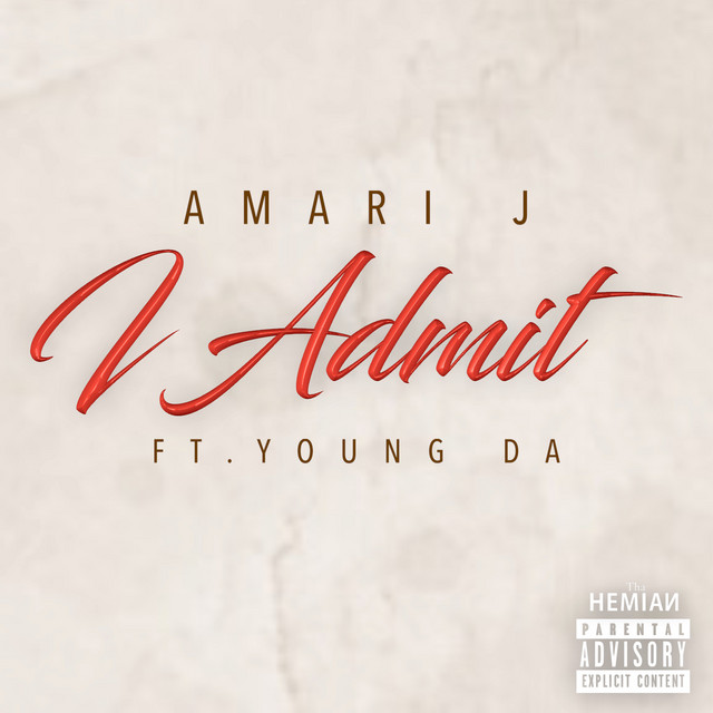 I Admit - Single by Amari J | Spotify