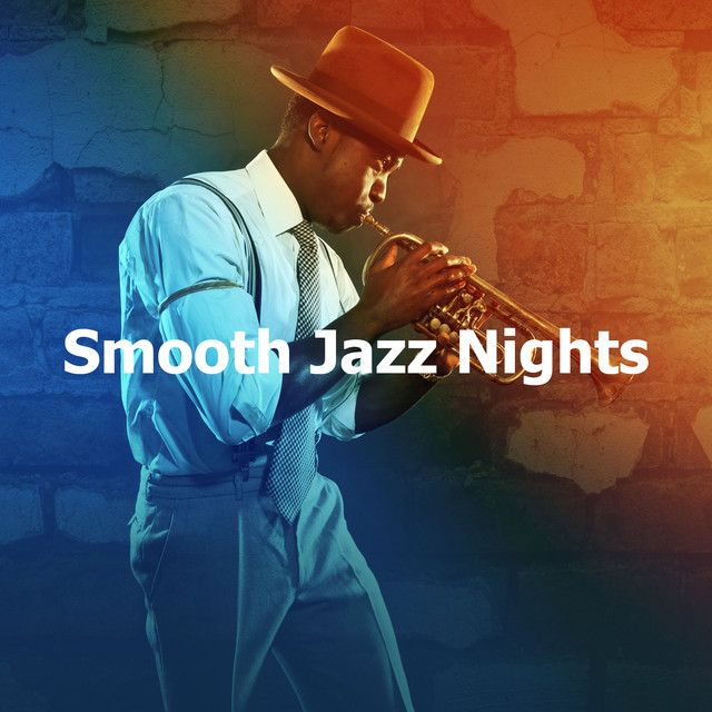 Smooth Jazz Nights - Album by Instrumental Jazz Music Ambient | Spotify
