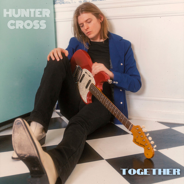 Together - Single by Hunter Cross | Spotify