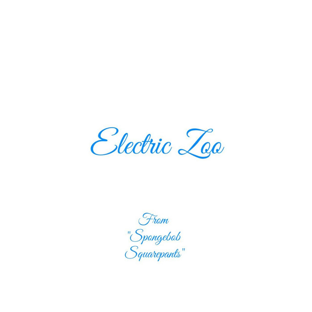 BPM and key for Electric Zoo (From "Spongebob Squarepants") by Club ...