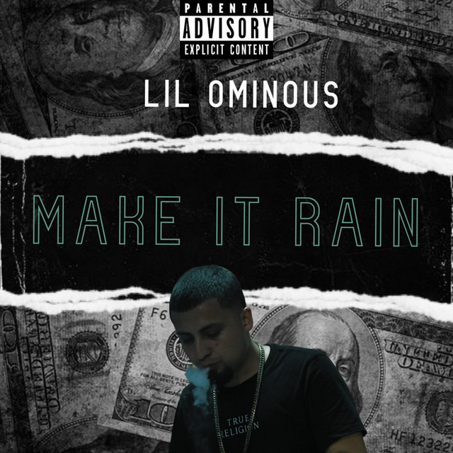 Make It Rain - Single by Lil Ominous | Spotify