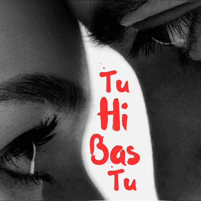 Tu Hi Bas Tu - song and lyrics by Suvitzz | Spotify