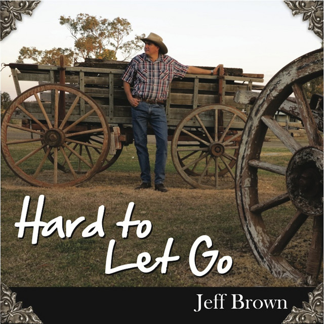 Hard To Let Go - Album by Jeff Brown | Spotify