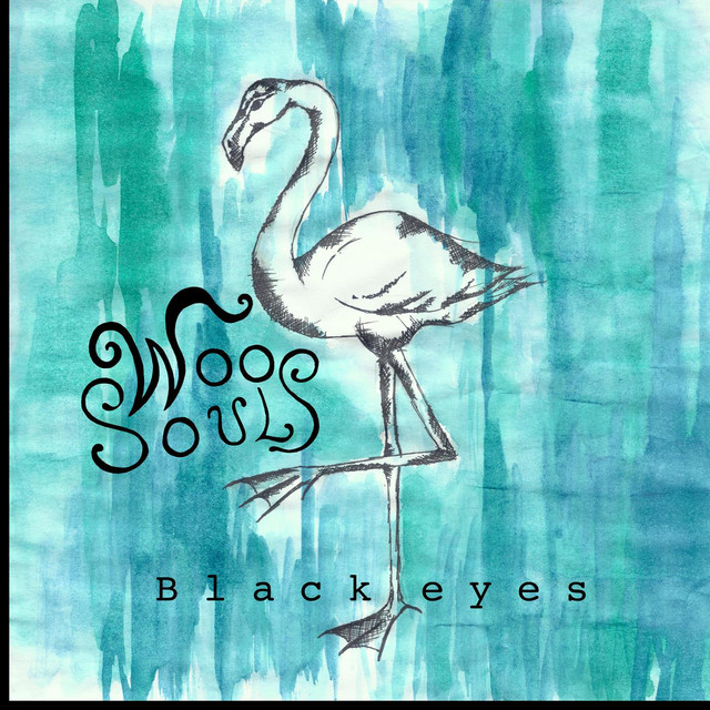 Black Eyes - EP by Woo Souls | Spotify
