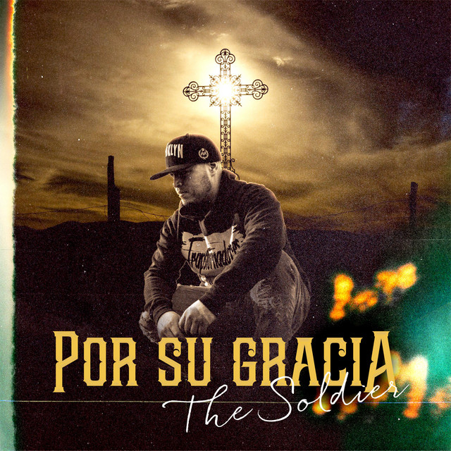 Por Su Gracia - Album by El Soldado | Spotify