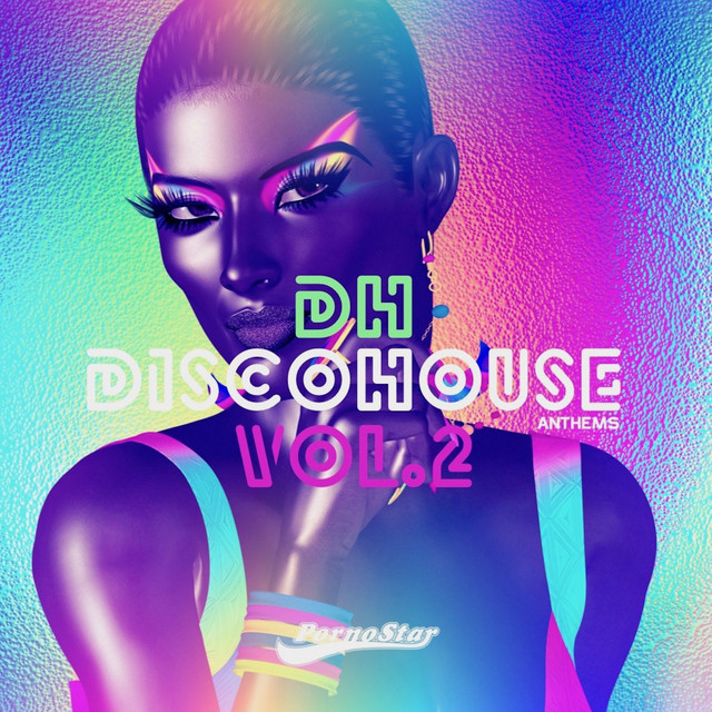Disco House Anthems, Vol. 2 - Compilation by Various Artists | Spotify
