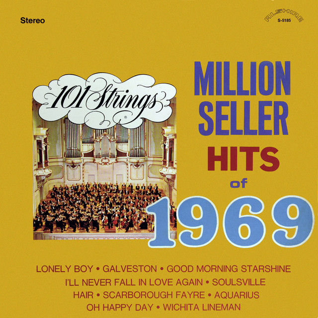 101 Strings Play Million Seller Hits of 1969 (Remastered from the ...
