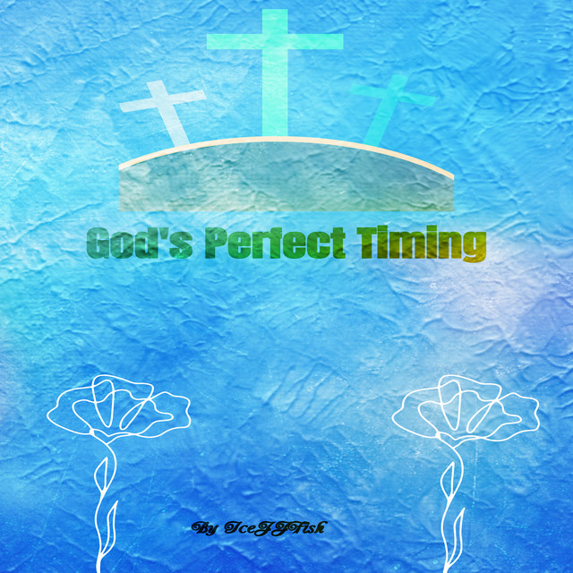 God's Perfect Timing - Album by IceJJFish | Spotify