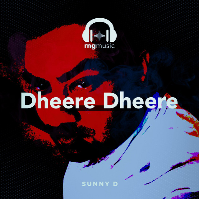 Dheere Dheere - Single by Sunny D | Spotify