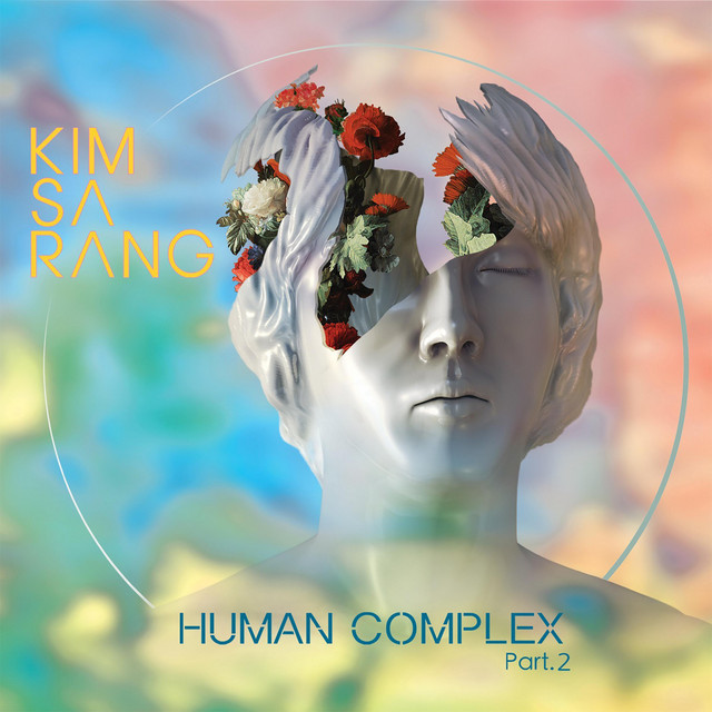 Human Complex Pt.2 - EP by Kim Sarang | Spotify
