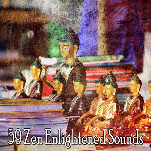 59 Zen Enlightened Sounds - Album by Asian Zen Spa Music Meditation ...