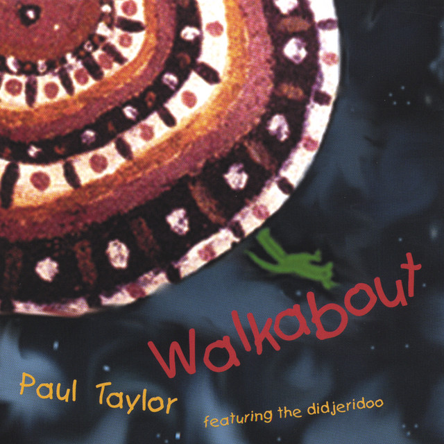 Walkabout - Album by Paul Taylor | Spotify