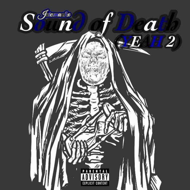 Sound of Death(YEAH 2) - Single by Juiceman3x | Spotify