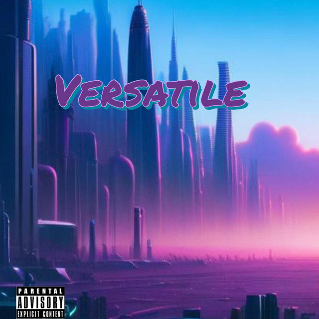 Versatile - Album by LitHunxho | Spotify