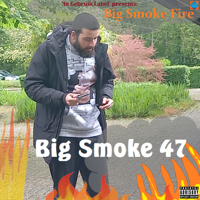 Big Smoke Fire - Album by Big Smoke 47 | Spotify