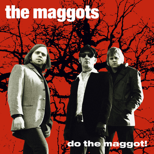Do the Maggot - Album by The Maggots | Spotify