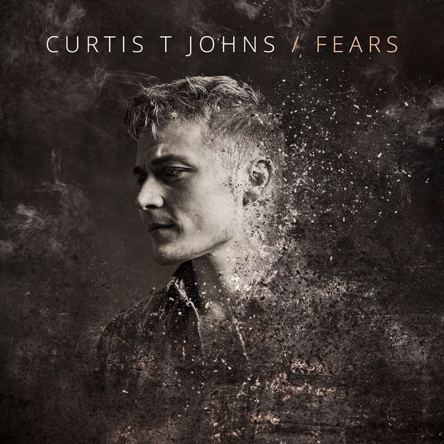 Fears - Album by Curtis T Johns | Spotify