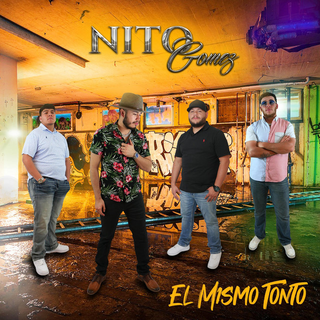 El Mismo Tonto - EP by Nito Gomez | Spotify