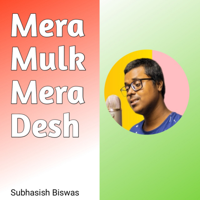Mera Mulk Mera Desh Unplugged - Single by Subhasish Biswas | Spotify