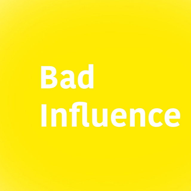 Bad Influence - Album by BlueStrippedMans | Spotify