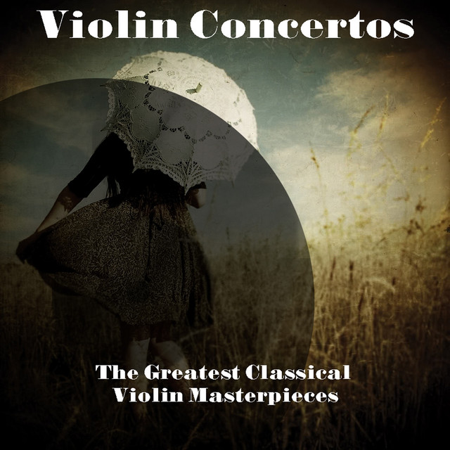 Violin Concertos - The Greatest Classical Violin Masterpieces ...