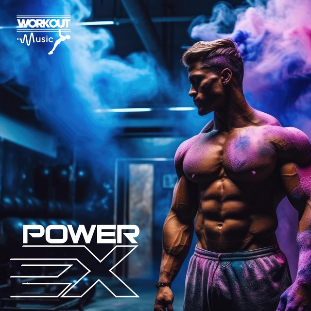Power Ex - EP by Workout Music | Spotify