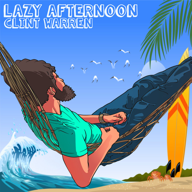 Lazy Afternoon - Single by Clint Warren | Spotify
