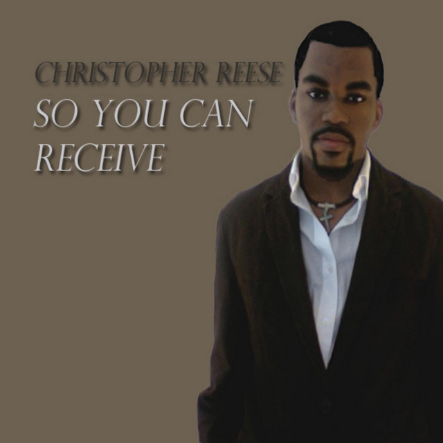 So You Can Receive – música e letra de Christopher Reese | Spotify
