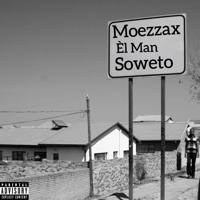 Soweto - song and lyrics by Moezzax, Èl Man | Spotify