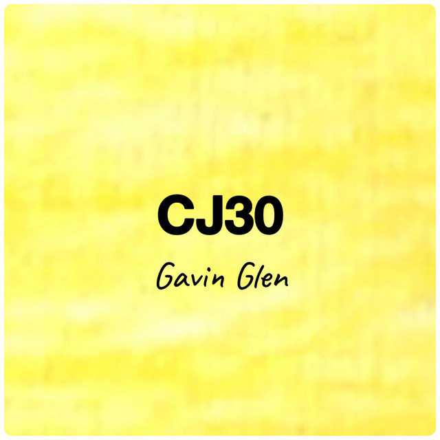 CJ30 - Single by Gavin Glen | Spotify