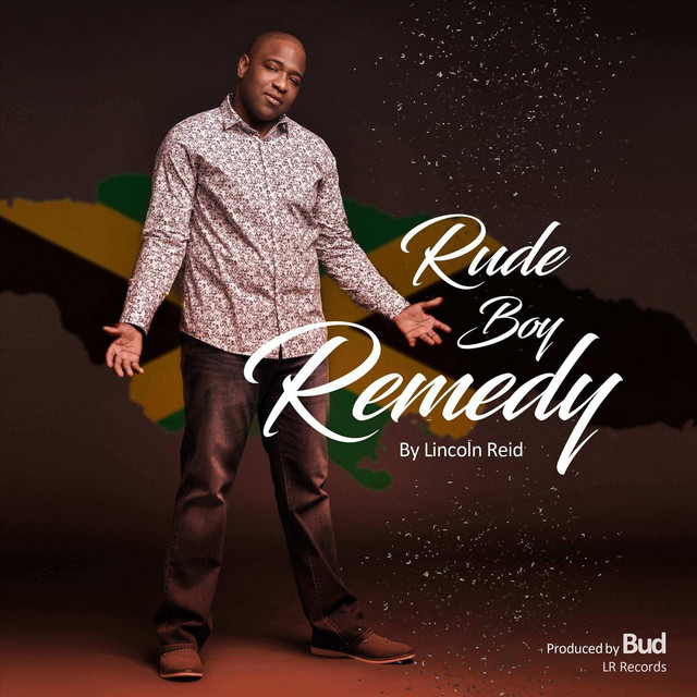 Rude Boy Remedy - Single by Lincoln Reid | Spotify