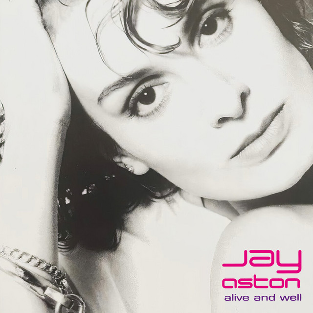 Alive and Well - Album by Jay Aston | Spotify