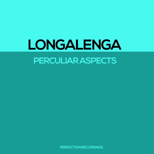 Perculiar Aspects - Single by Longalenga | Spotify