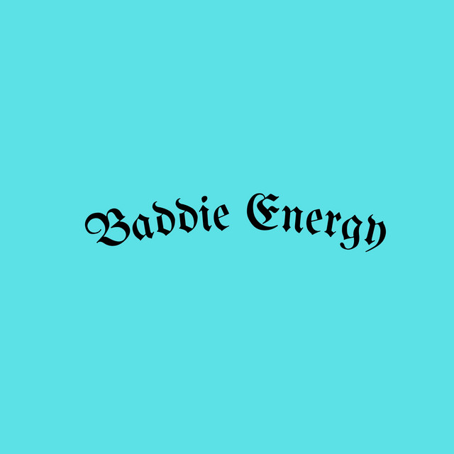 Baddie Energy - Single by AriKayTheDon | Spotify