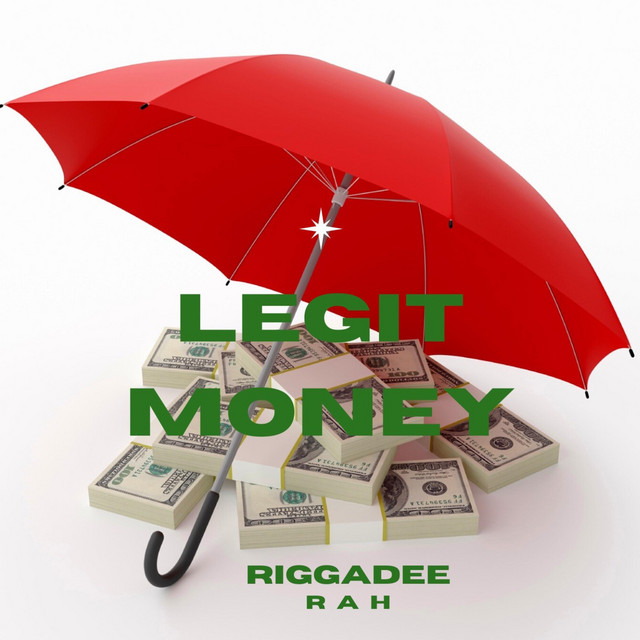 LEGIT MONEY - Single by RIGGADEE RAH | Spotify