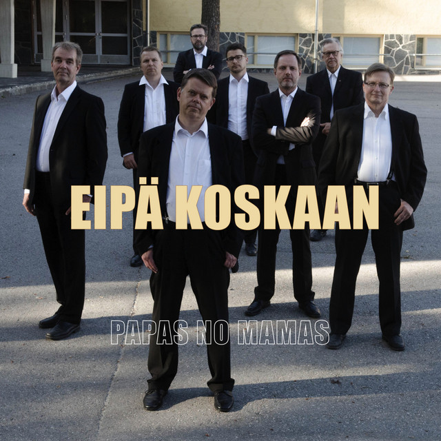 Eipä Koskaan Herran Kansa - song and lyrics by Papas no Mamas | Spotify