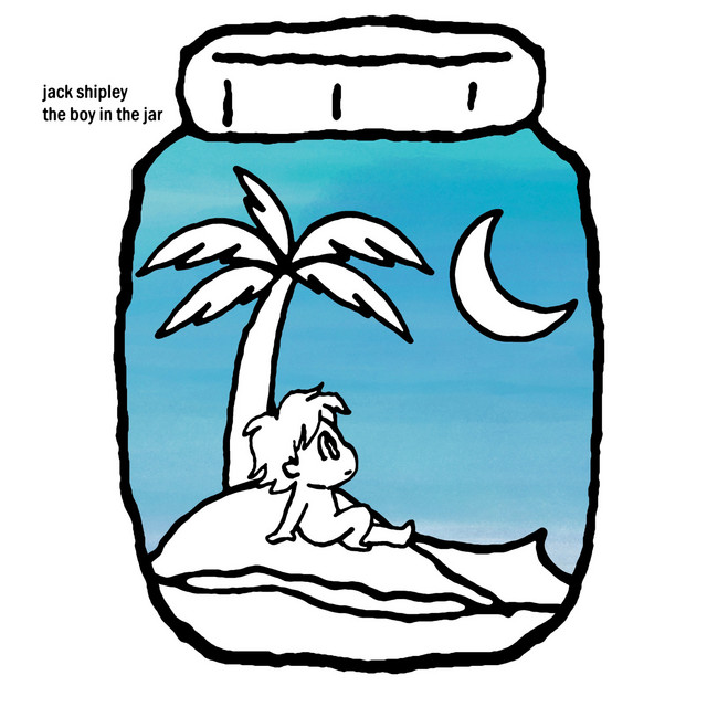 The Boy in the Jar - Album by Jack Shipley | Spotify