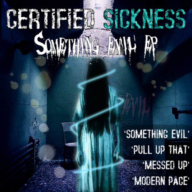 Something Evil EP - EP by Certified Sickness | Spotify