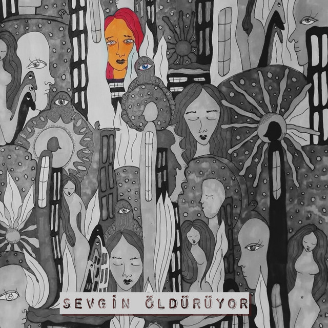 Sevgin Öldürüyor - Single by Yelda Altunal | Spotify