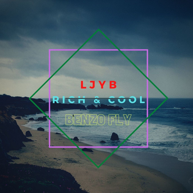 Rich and Cool - Single by Ljyb | Spotify