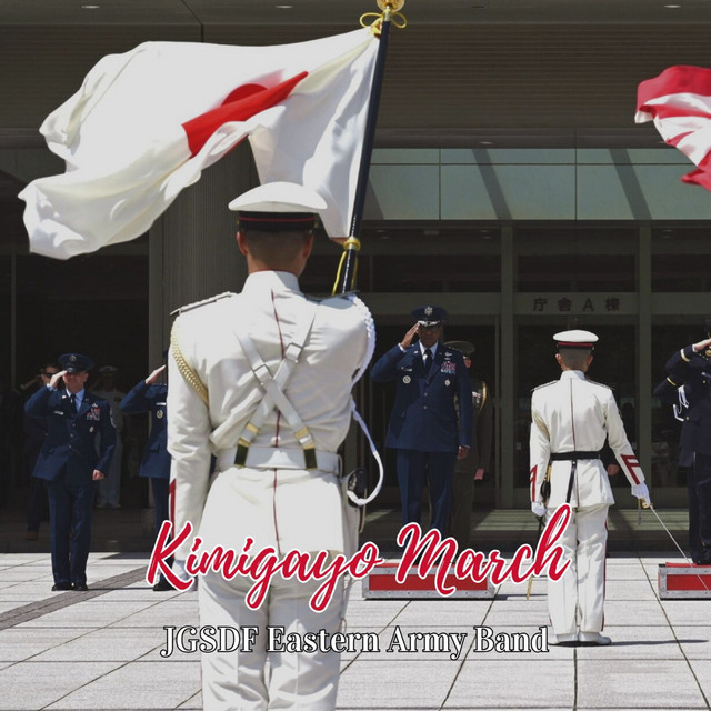 Kimigayo March - Single by JGSDF Eastern Army Band | Spotify
