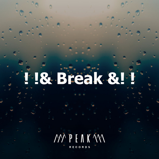 Break &! ! - Album by The Rain Library | Spotify