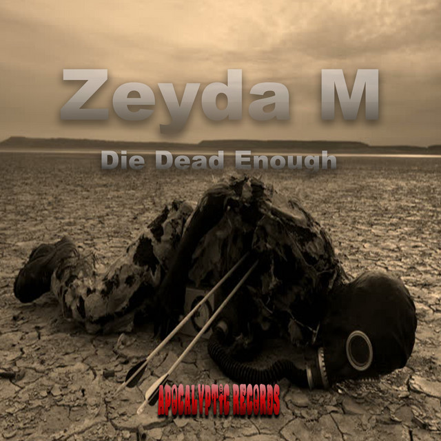 Die Dead Enough - Single by Zeyda M | Spotify