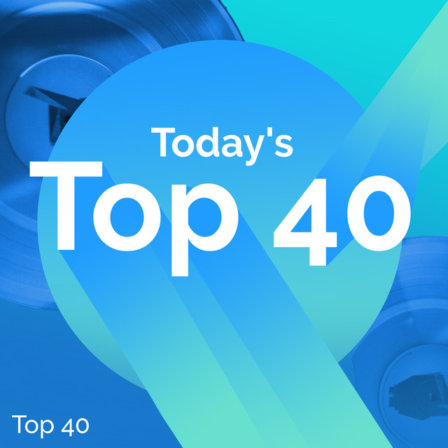 Today's Top 40 - Album by Top 40 | Spotify