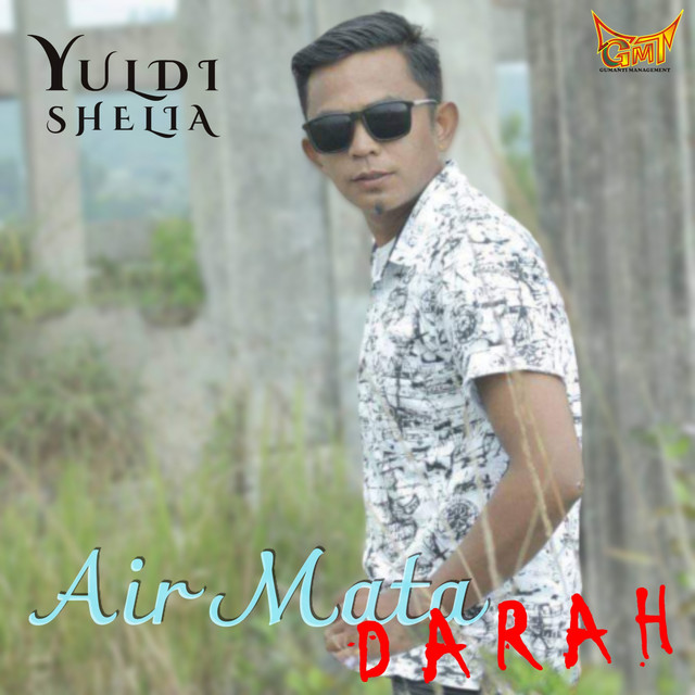 Air Mata Darah - Single by Yuldi Shelia | Spotify