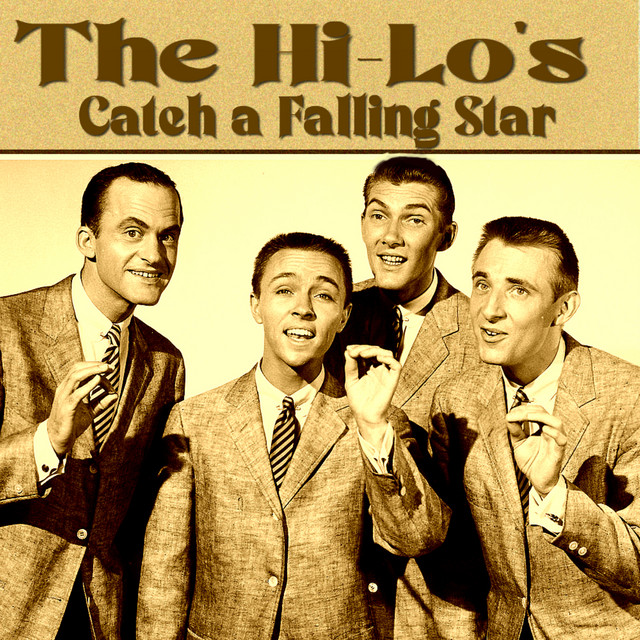 Catch a Falling Star - Album by The Hi-Lo's | Spotify