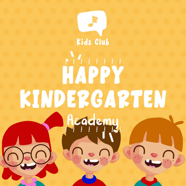 Happy Kindergarten Academy ! ! ! ! ! ! ! ! - Album by Nursery Rhymes | Spo