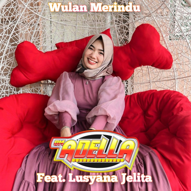 Wulan Merindu - Single by OM Adella | Spotify