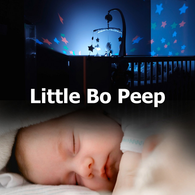 Little Bo Peep - Album by Bedtime Baby Lullaby | Spotify
